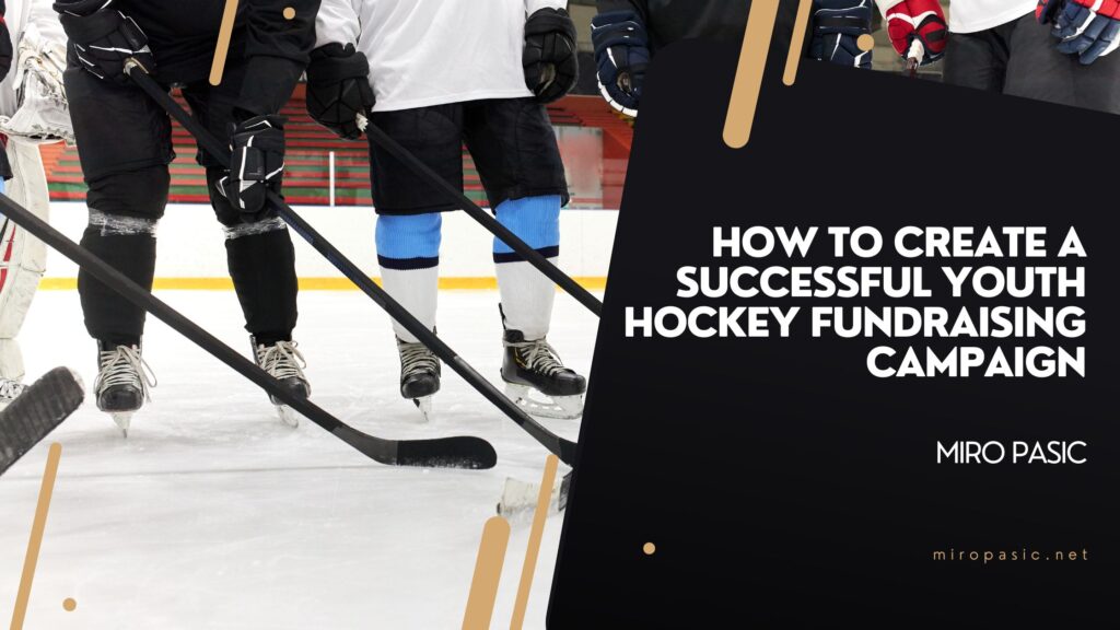How To Create A Successful Youth Hockey Fundraising Campaign - Miro ...